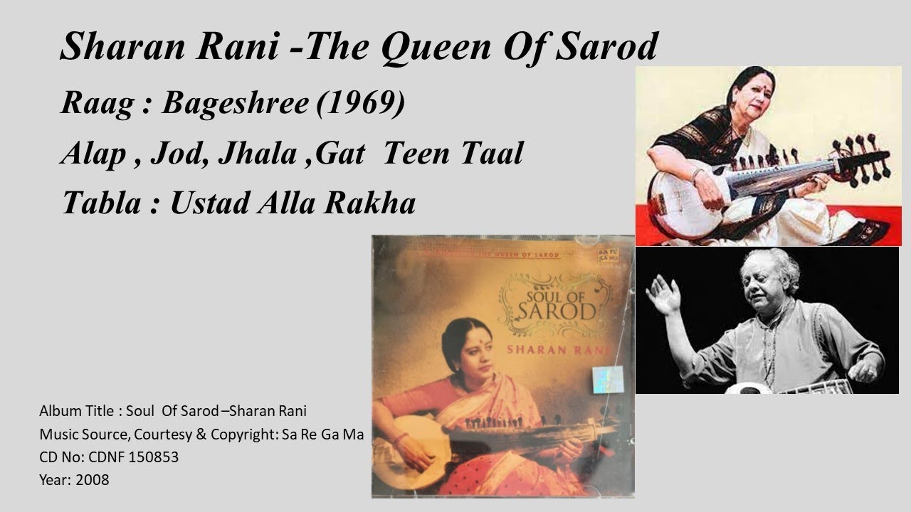 Sharan Rani -The Queen Of Sarod-Raag : Bageshree (1969)-Tabla : Ustad ...