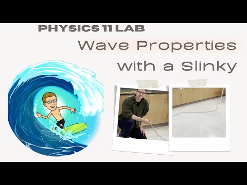 Physics 11 Lab - Properties of Waves with a Slinky - YouTube