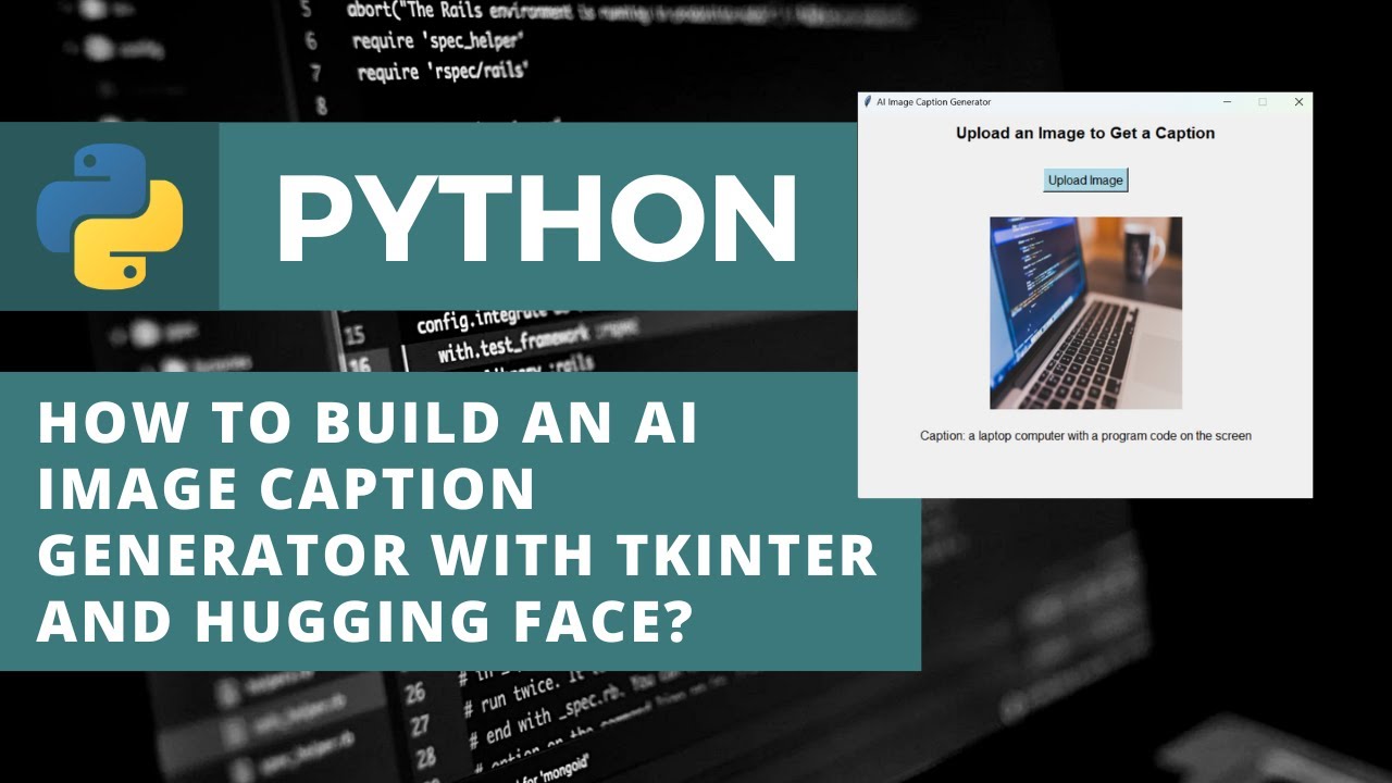 How to Build an AI Image Caption App with Tkinter and Hugging Face? | Machine Learning Projects ...