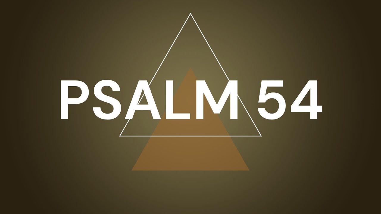 The Daily Psalms Psalm 54 YouTube the-daily-psalms-psalm-54-youtube