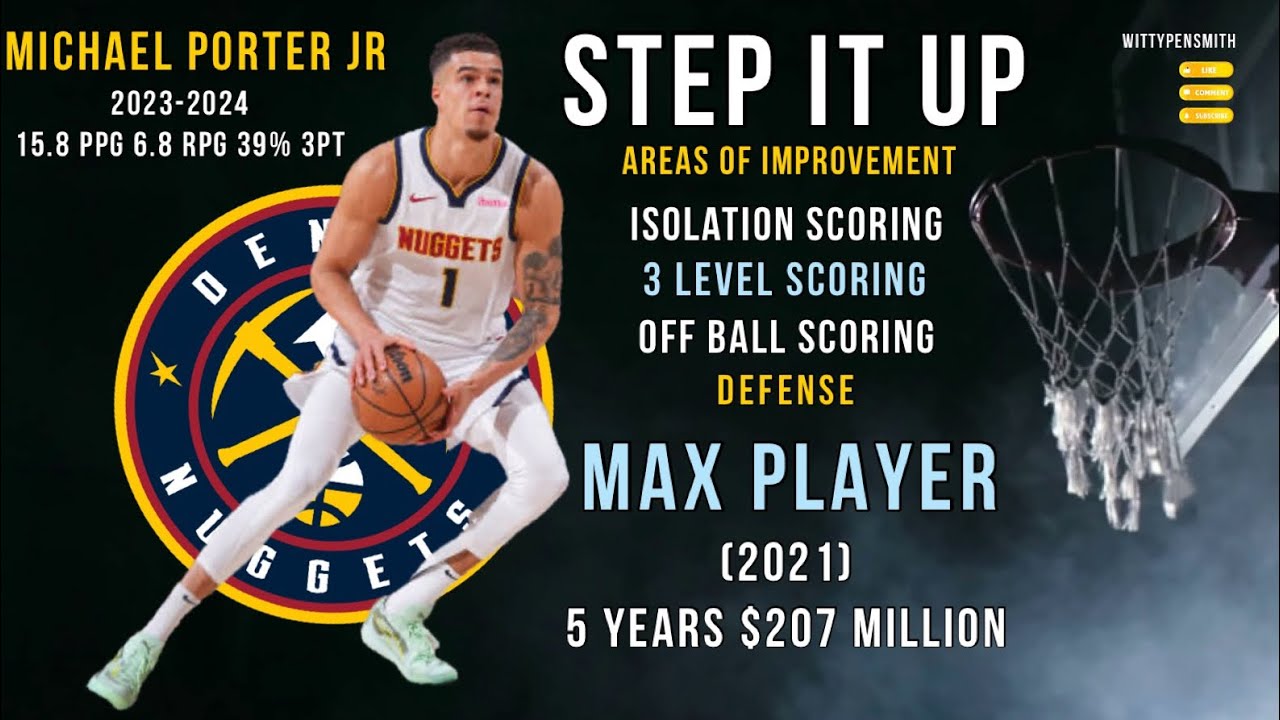 Michael Porter Jr MUST Play Like A All Star As A Max Player Or Denver ...