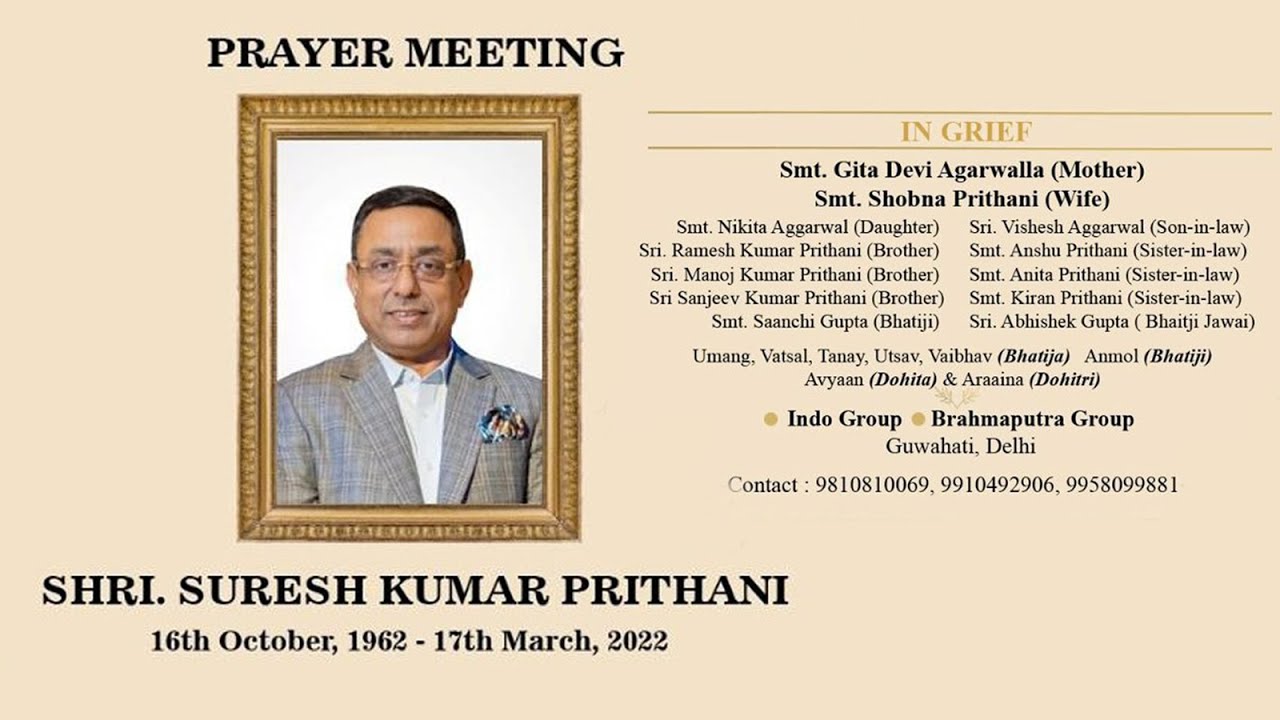 PRAYER MEETING ( Shri Suresh Kumar Prithani ) 16.10.1962 - 17.03.2022 ...
