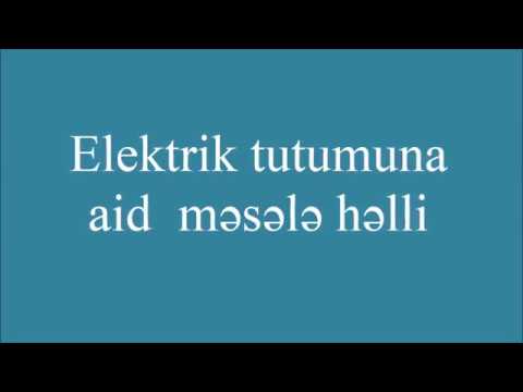 Elektrik tutumuna aid məsələ  həlli