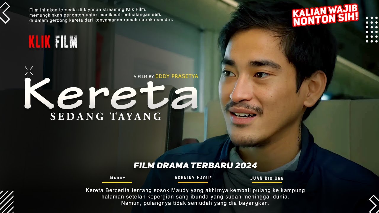 Kereta - Juan Bio One, Aghniny Haque | Film Drama Terbaru 2024 ...