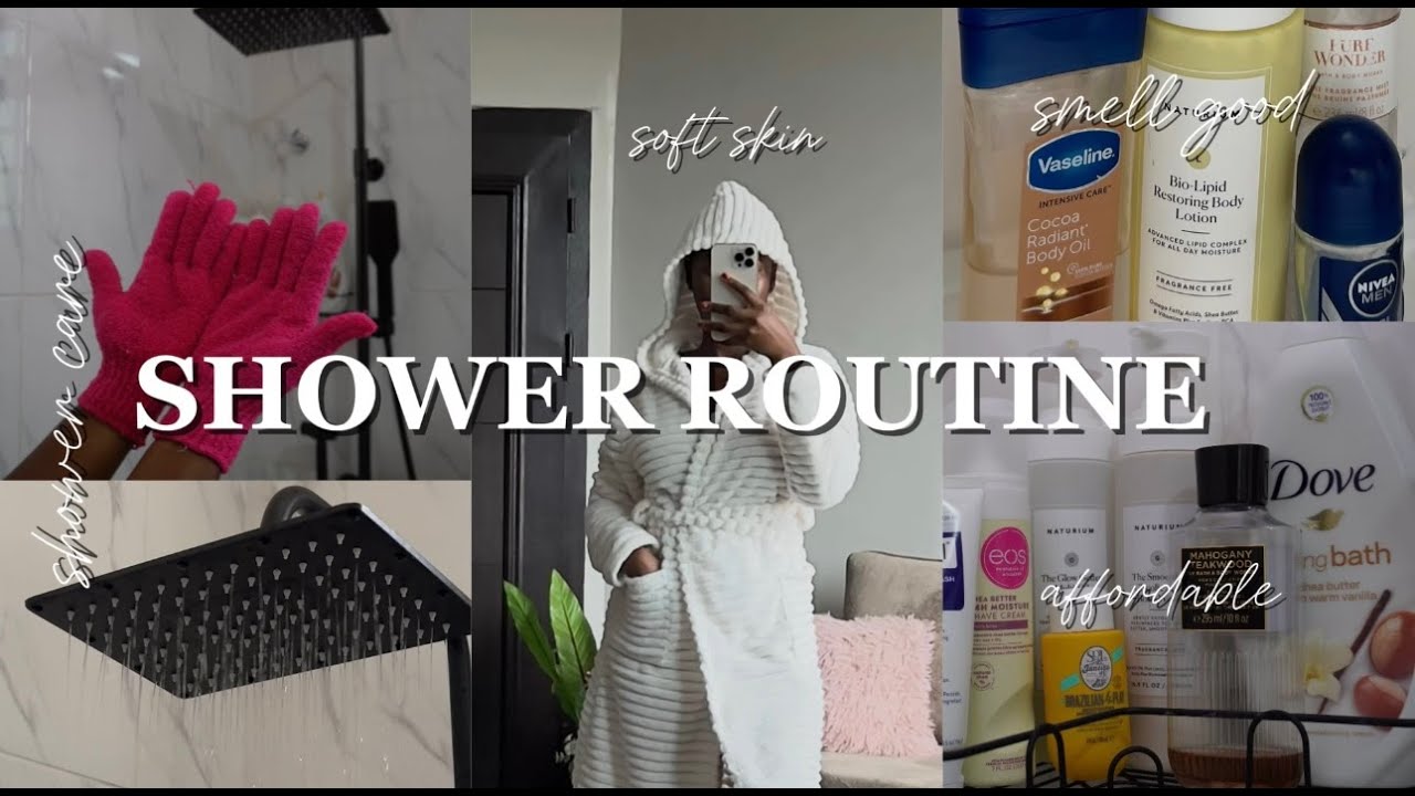 MY SHOWER ROUTINE FOR SOFT & GLOWY SKIN ( AFFORDABLE BODY CARE ...
