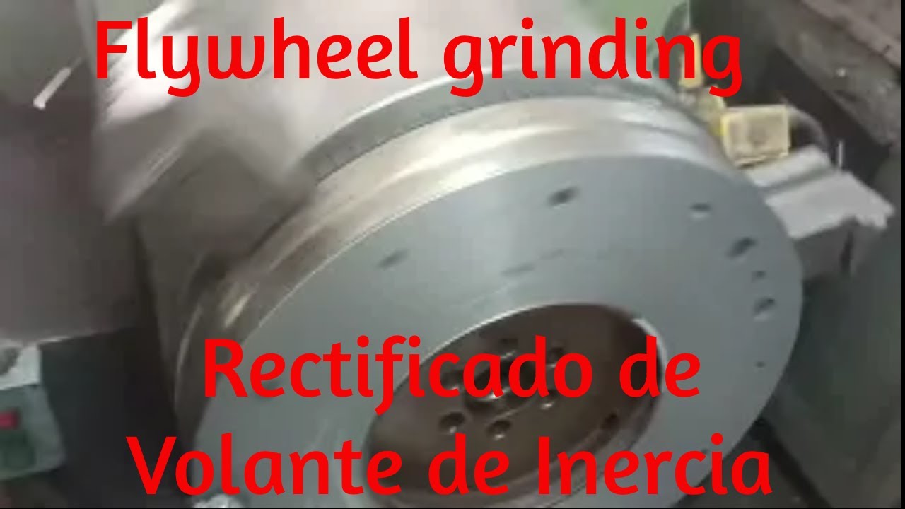 Flywheel grinding | Rectificado de Volante de Inercia - YouTube