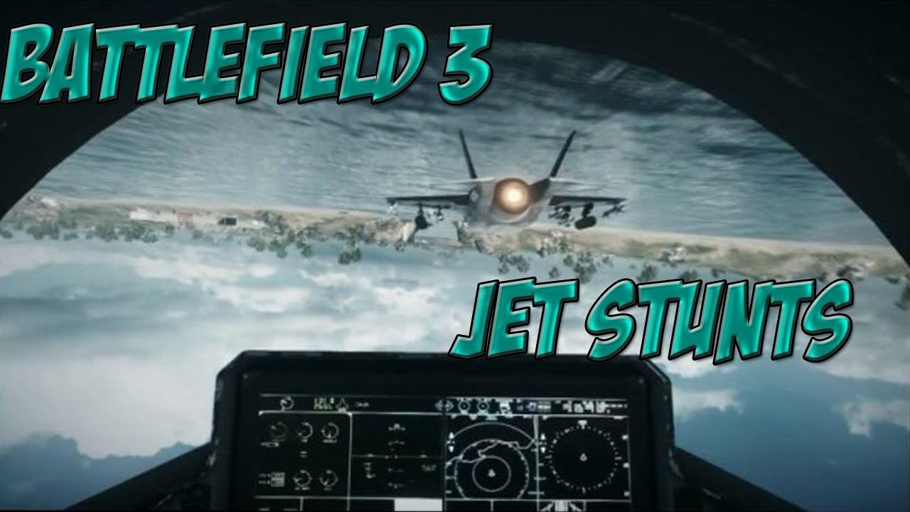 Battlefield 3 | Jet stunts - YouTube