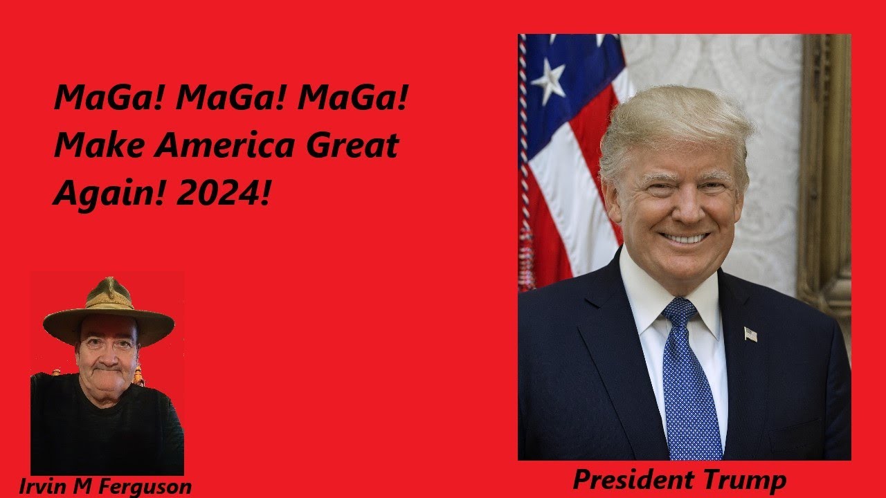 MaGa! MaGa! MaGa! Make America Great Again! 2024! - YouTube