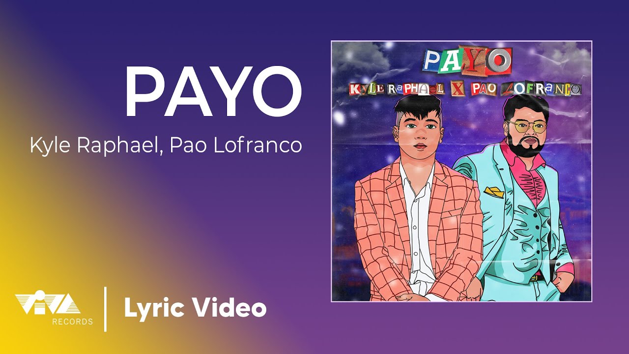 Payo - Kyle Raphael x Pao Lofranco (Official Lyric Video) - YouTube