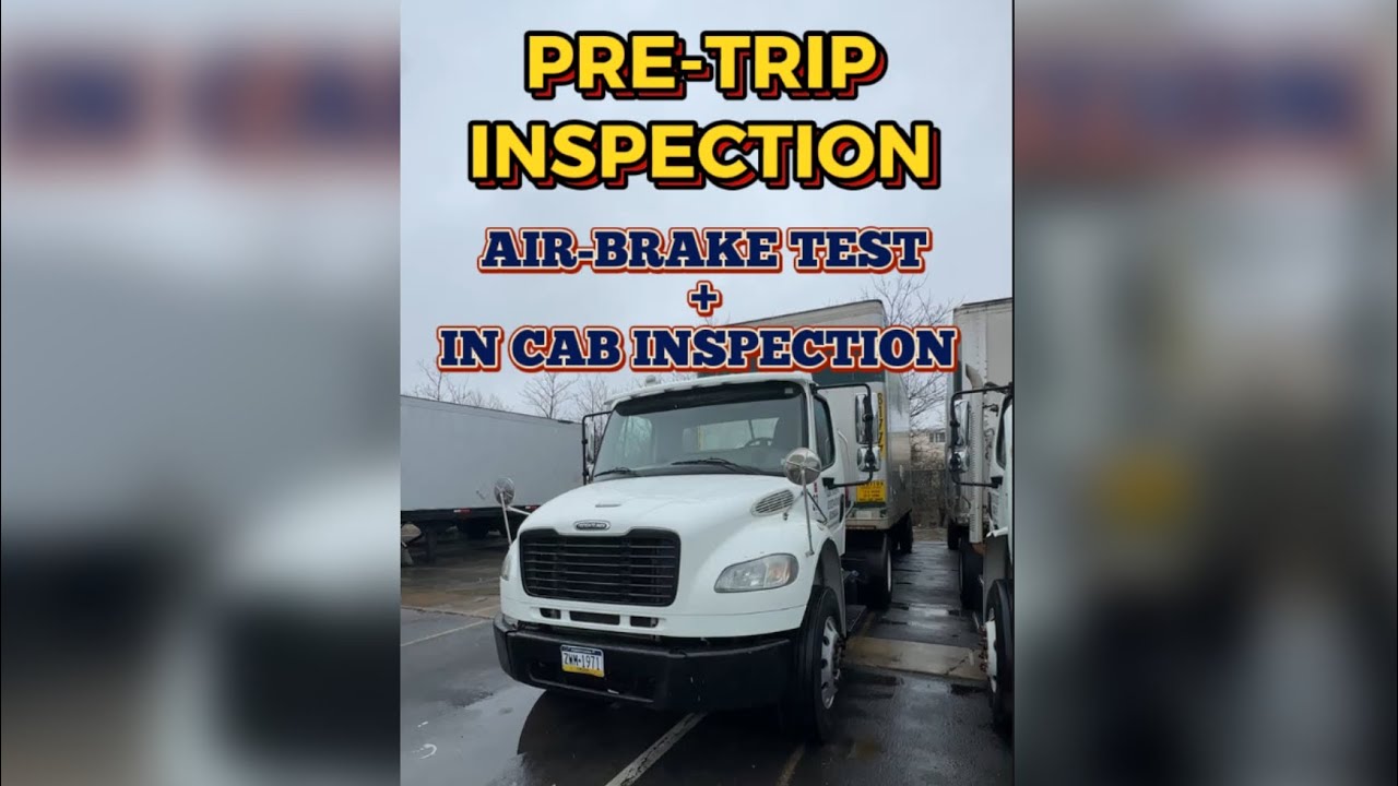 Pre-trip inspection - Air Brake Test + in Cab Inspection 2025 - YouTube