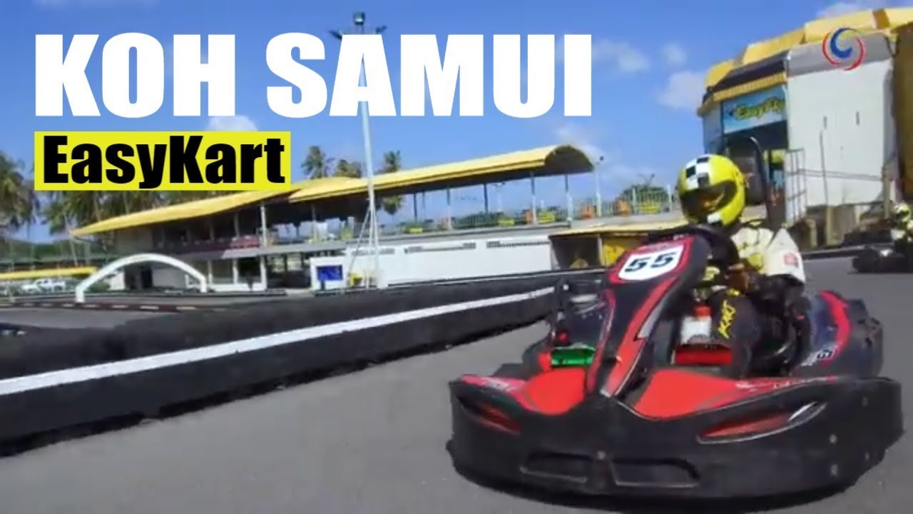 Koh Samui | Go-Karting at Easykart in Chewang - YouTube