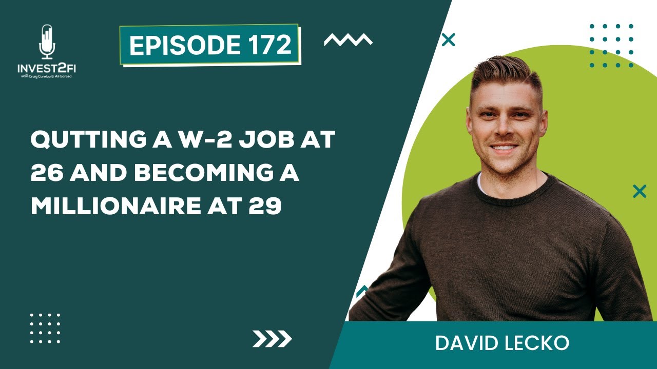 Qutting A W-2 Job At 26 And Becoming A Millionaire At 29 With David ...