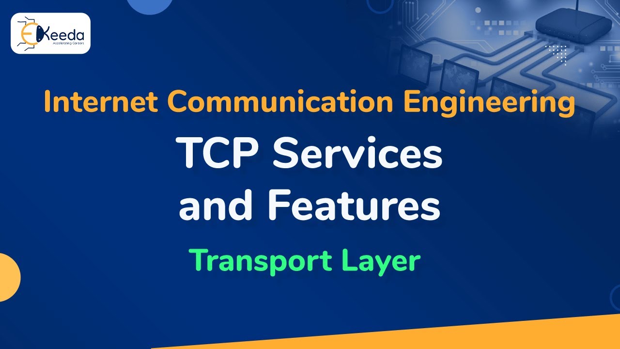 TCP Services and Features - Transport Layer - Internet Communication ...