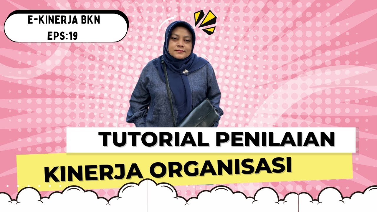 EPS: 19 E-KINERJA BKN. Tutorial Penilaian Kinerja Organisasi - YouTube