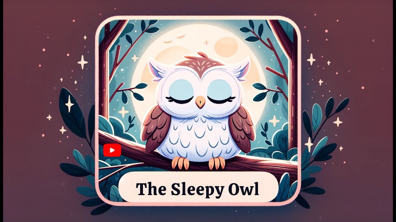 The Sleepy Owl - YouTube