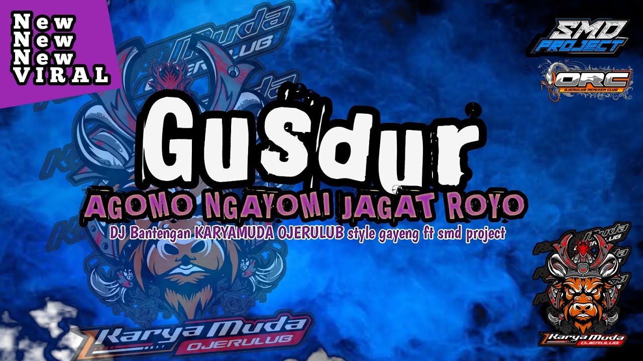 DJ BANTENGAN ‼️GUSDUR (AGOMO) ngayomi jagat roy mberot Karya Muda ...