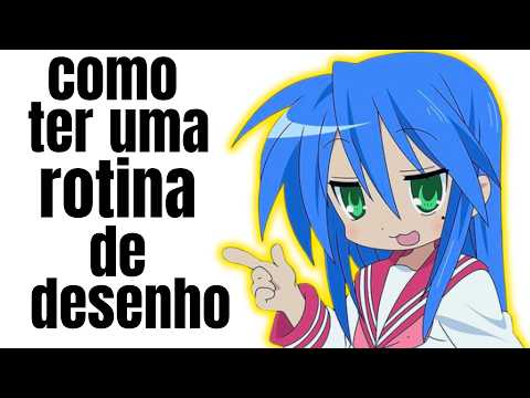 COMO TER UMA ROTINA DE DESENHO