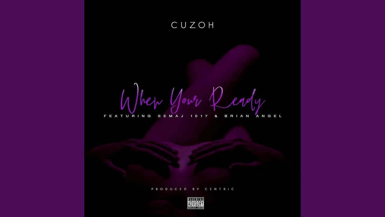 When You Ready (feat. Brian Angel & Semaj 1017) - YouTube Music