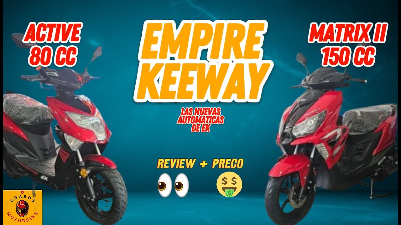 Matrix II y Active 💥 Nuevas automáticas de Empire Keeway 🤯 Review ...