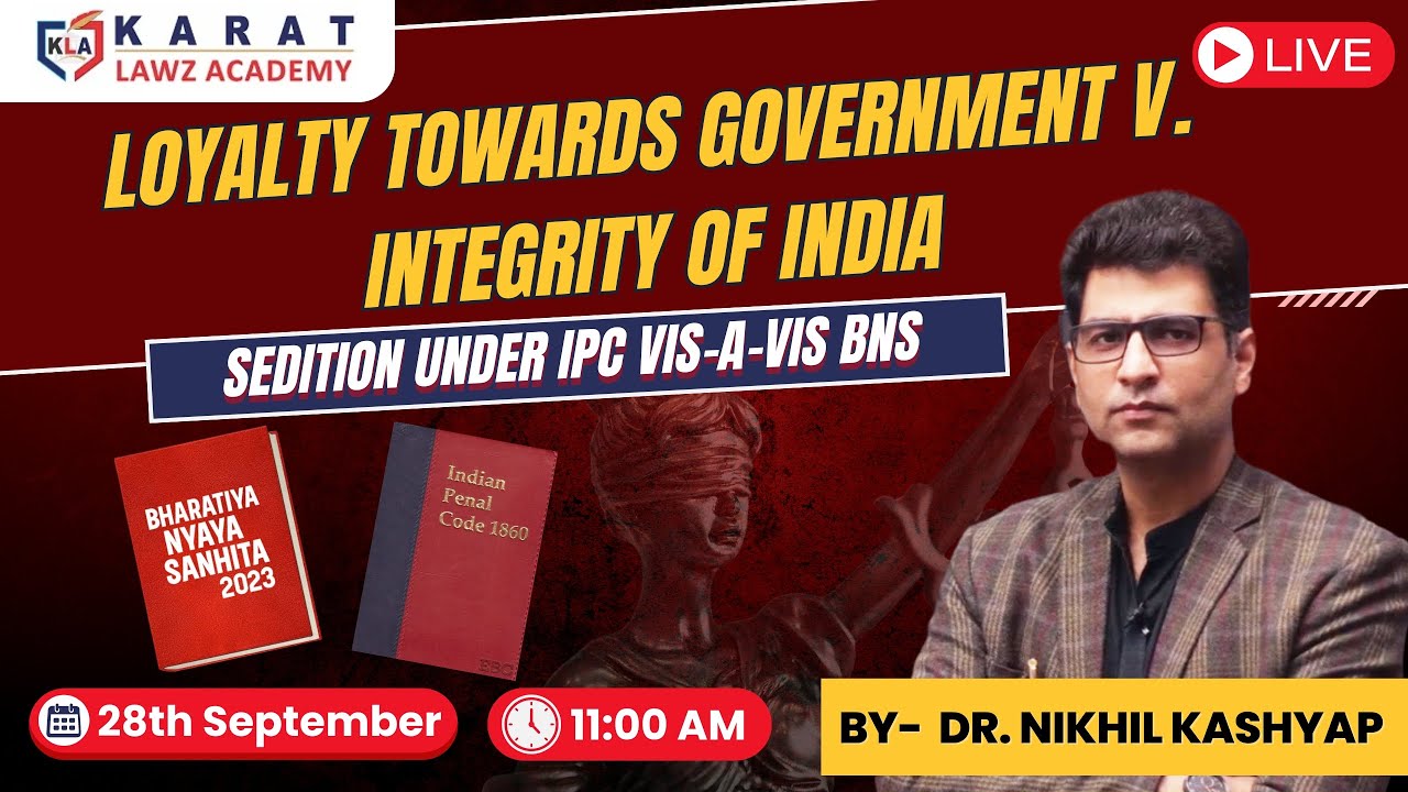 Sedition Law in India Explained: Loyalty vs Integrity - IPC 124A & BNS ...