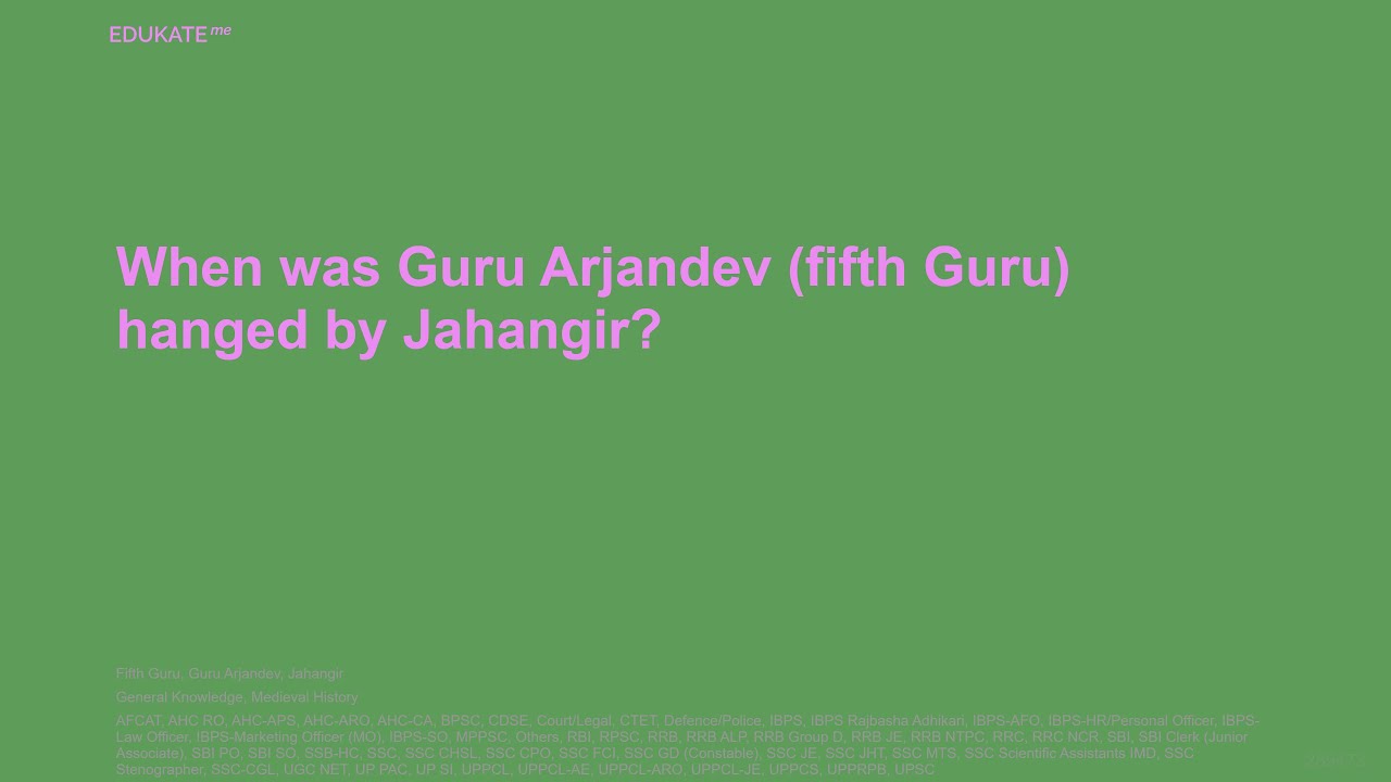 When was Guru Arjandev (fifth Guru) hanged by Jahangir? - YouTube