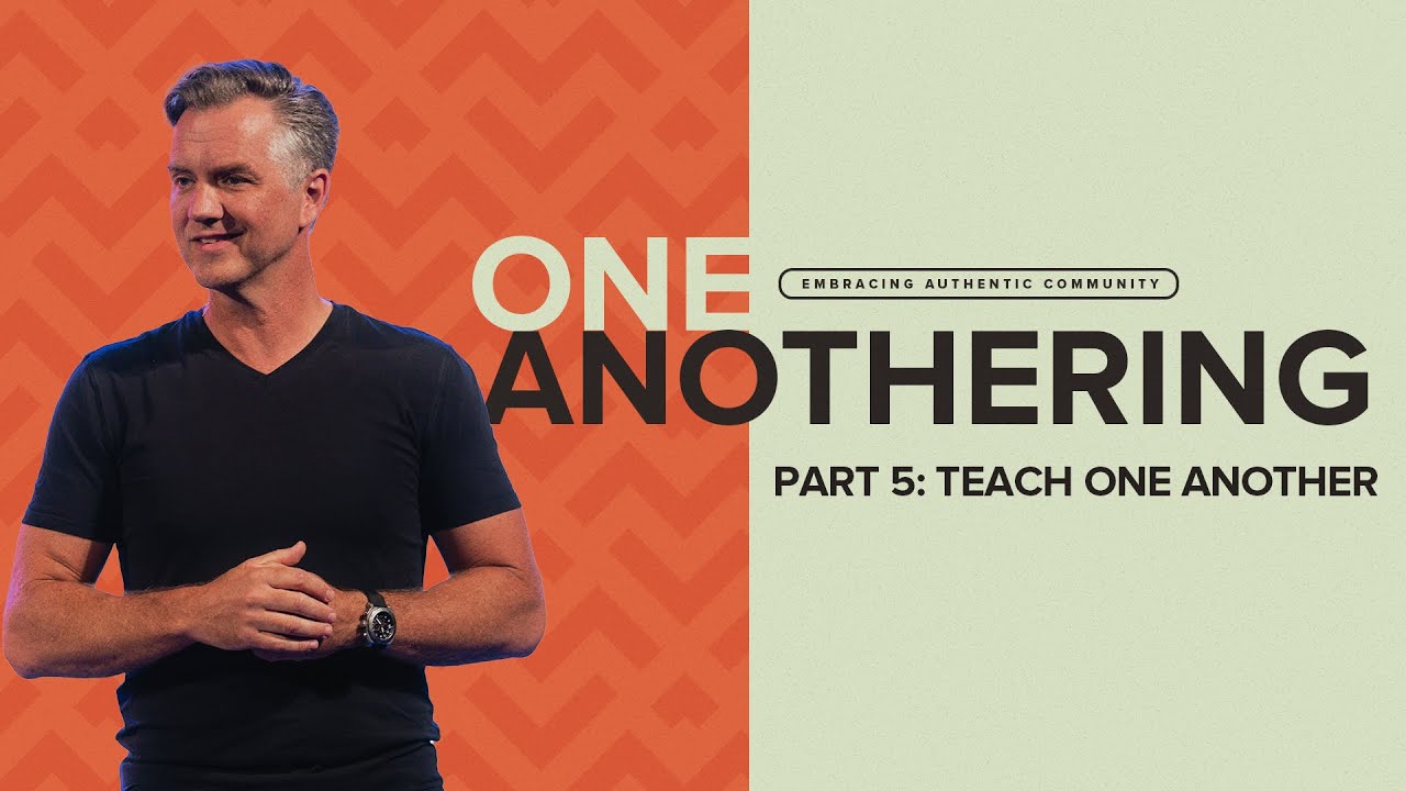 ONEANOTHERing Part 5: Teach ONE ANOTHER - YouTube