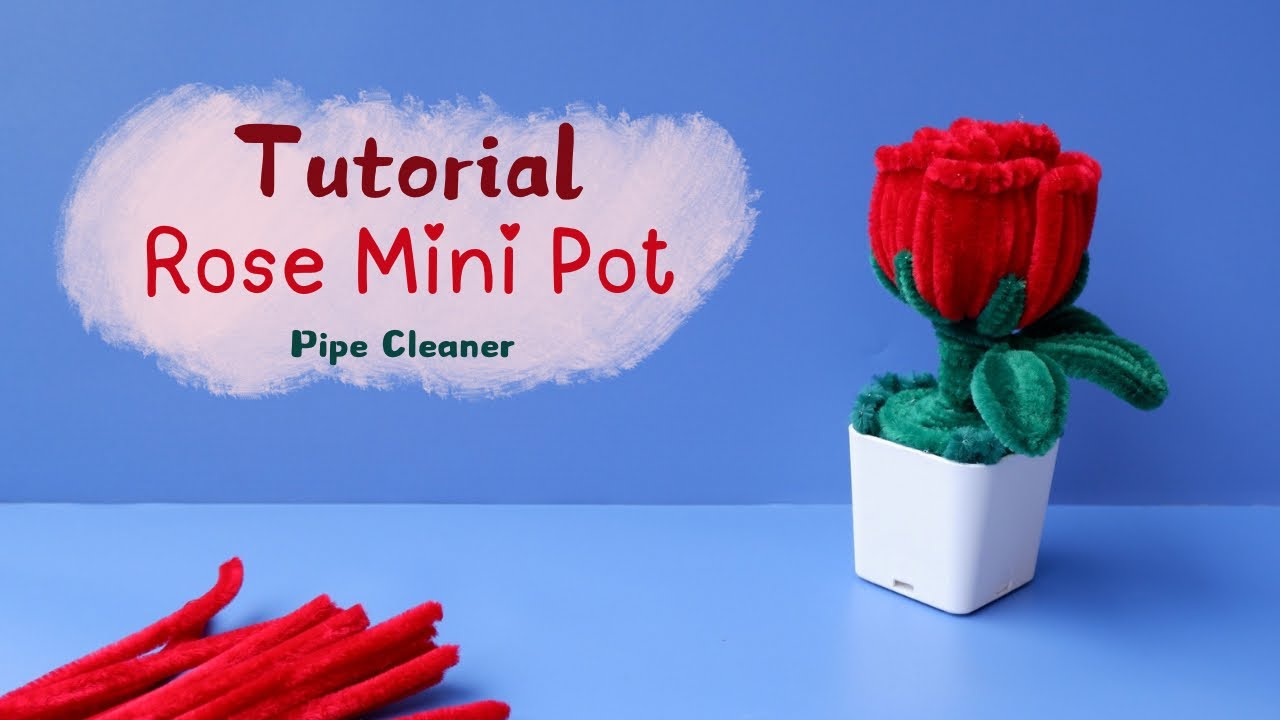 DIY Rose Mini Pot with Pipe Cleaner | Tutorial | Home Decor - YouTube