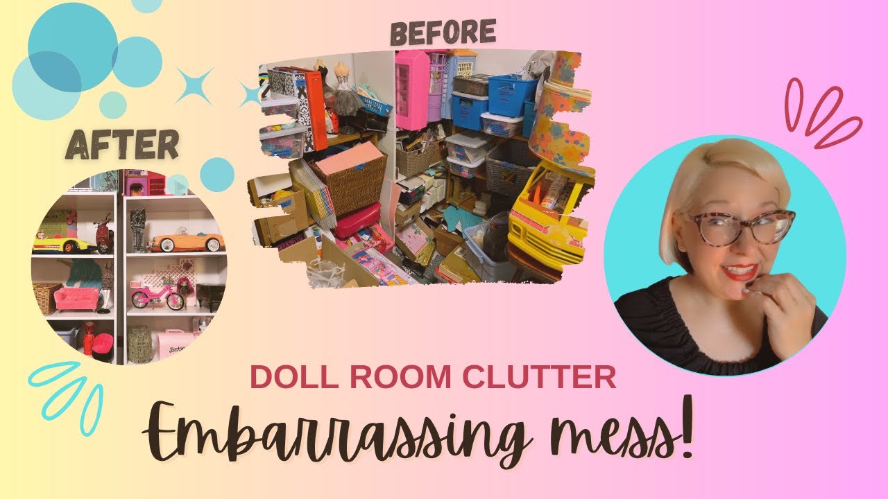 Messy doll room overhaul | Before & After declutter | Clean with me! - YouTube