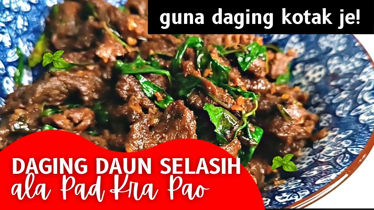 Daging Pad Kra Pao - Thai Beef Basil - Daging Daun Selasih - YouTube