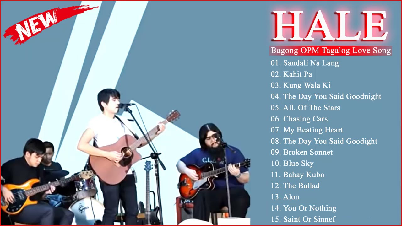 HALE Bagong OPM Ibig Kanta 2022 | HALE Nonstop Tagalog Kanta 2021 ...