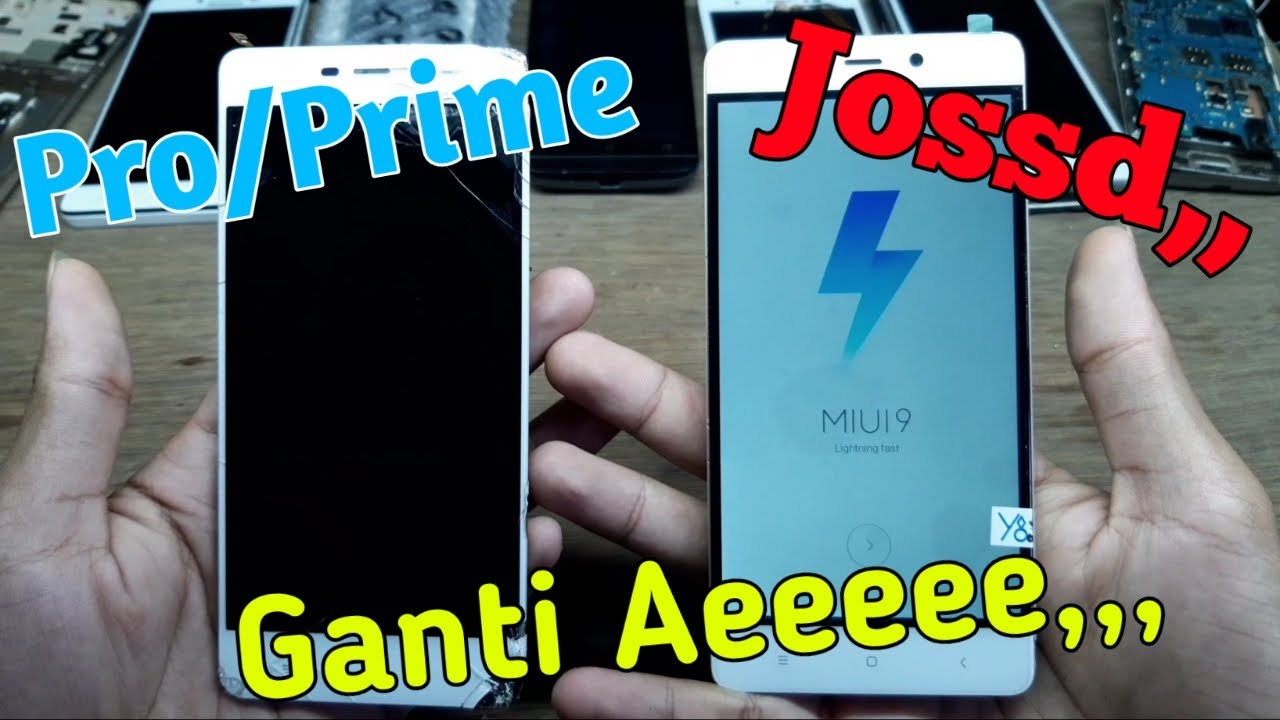Ganti LCD TOUCHSCREEN Xiaomi Redmi 4 Pro/Prime...jossd - YouTube