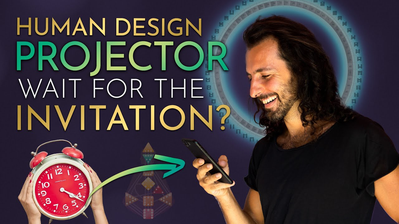 Human Design Projector Strategy - How to WAIT for the invitation - YouTube