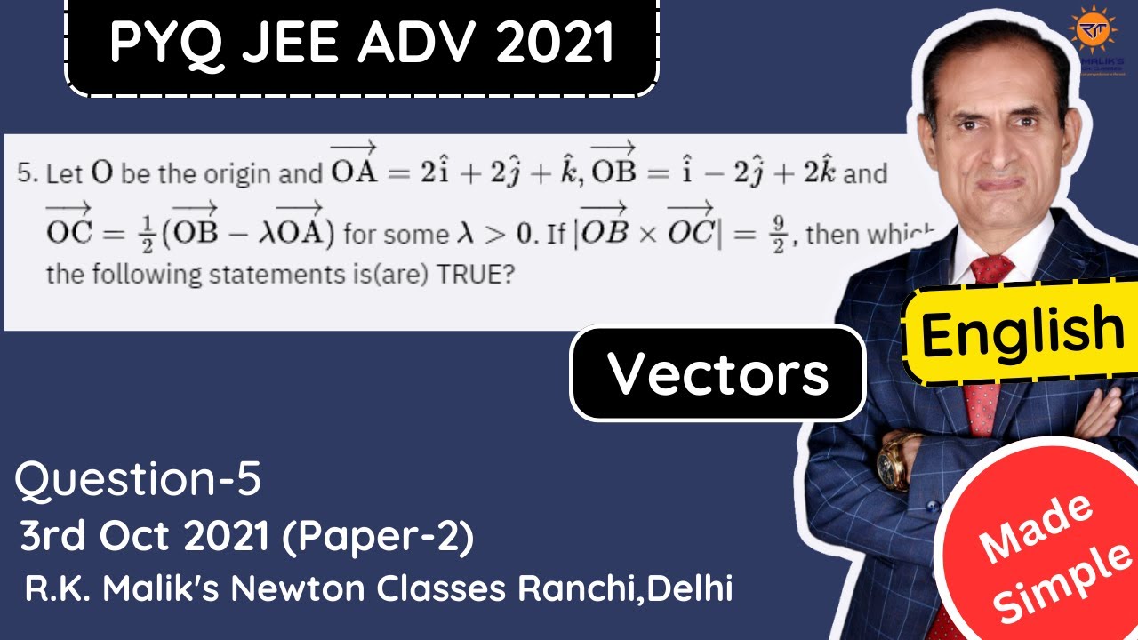 PYQ(E) Vector Que 5 JEE Adv 2021 (Paper 2) Solution - English - YouTube