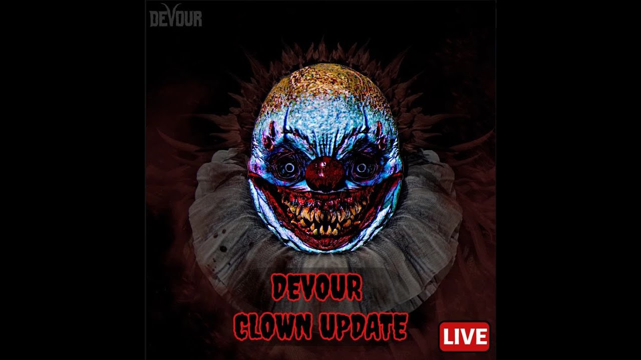 🔴NEW Devour CLOWN Update! HELP! Livestream w/ @itbeginsmusic - YouTube