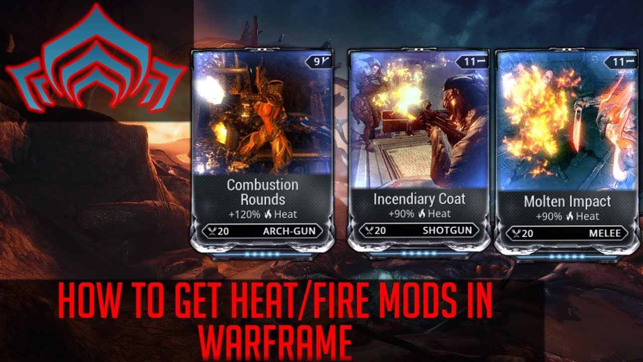 Where to get Heat mods in Warframe - YouTube