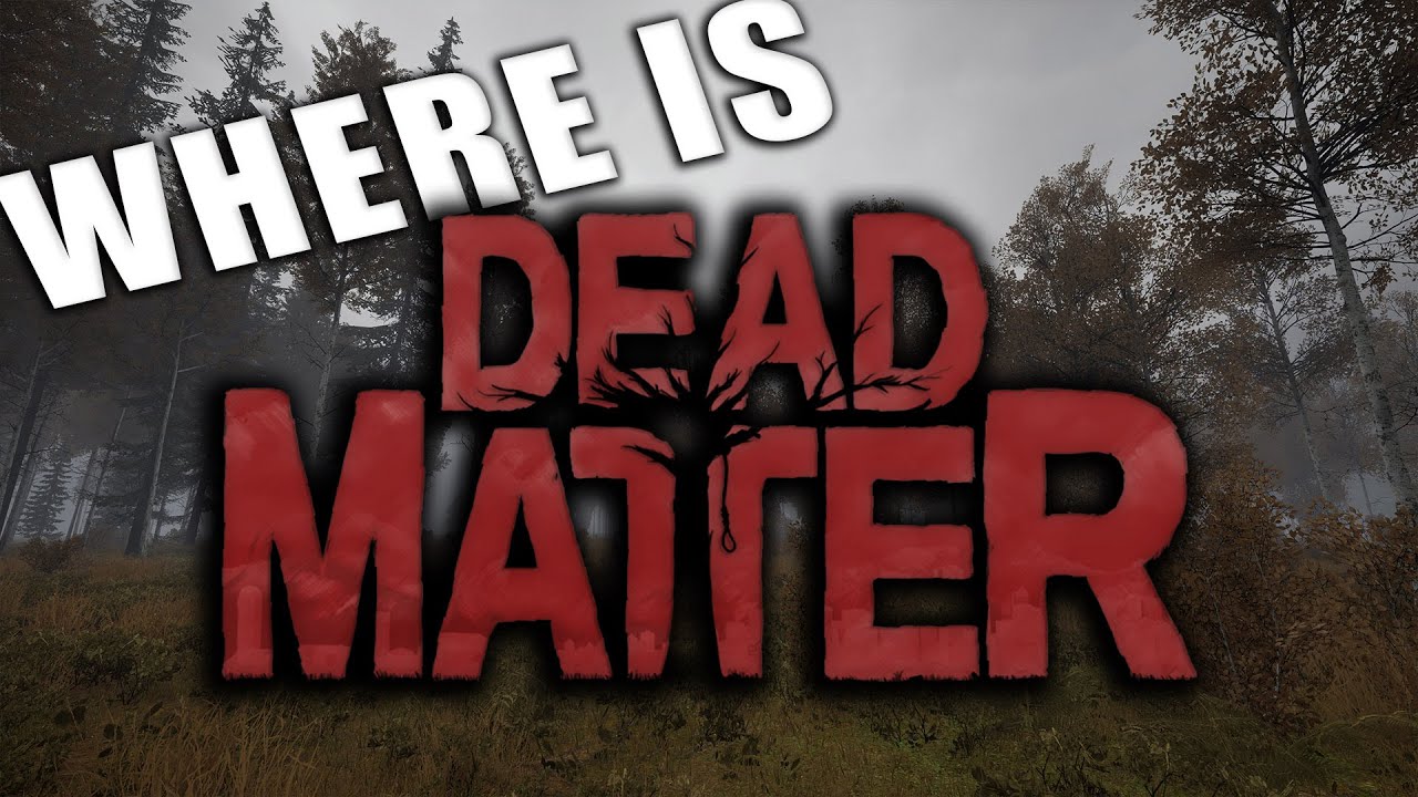 What Happened To Dead Matter? // Dead Matter Commentary - YouTube