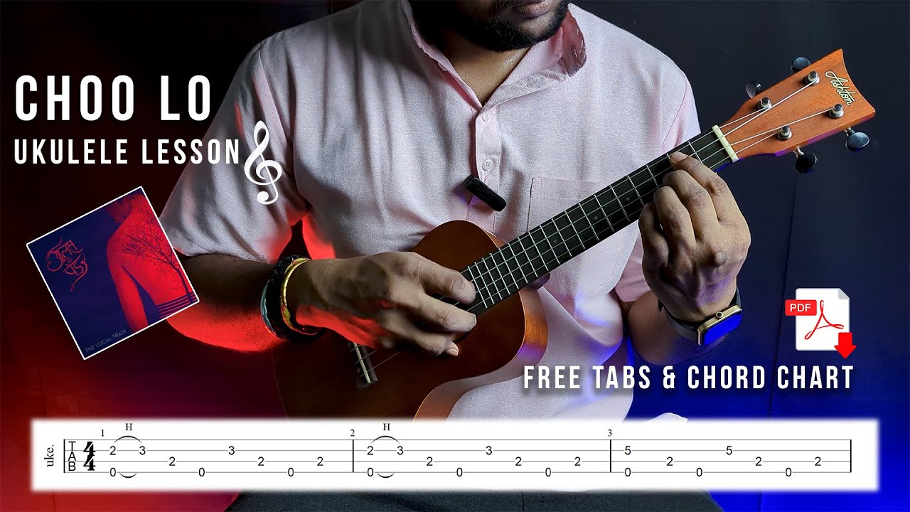 Choo Lo (The Local Train) - Ukulele Lesson With Intro | Free Tabs And ...
