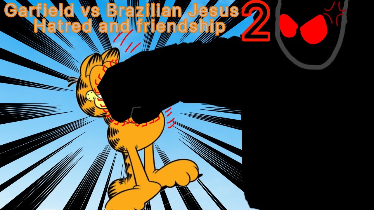 Garfield vs Brazillian Jesus 2: Hatred and Friendship - YouTube