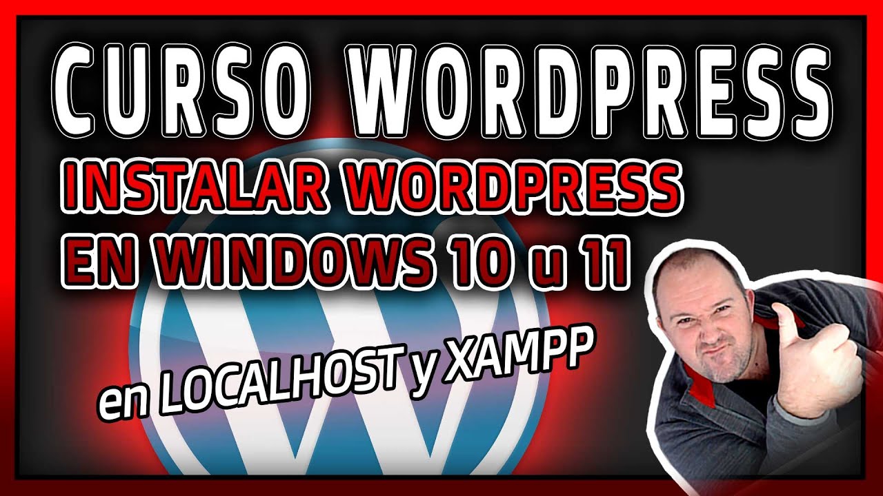 CURSO WORDPRESS 1. Como INSTALAR WORDPRESS en Windows 10 o Windows 11 ...