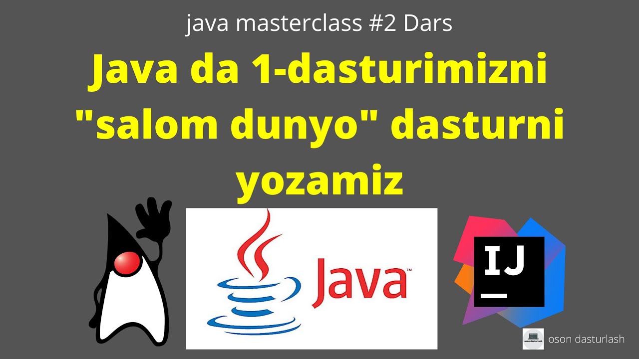 Java dasturlash tili | #2 dars Javada birinchi dasturimiz (2020) - YouTube