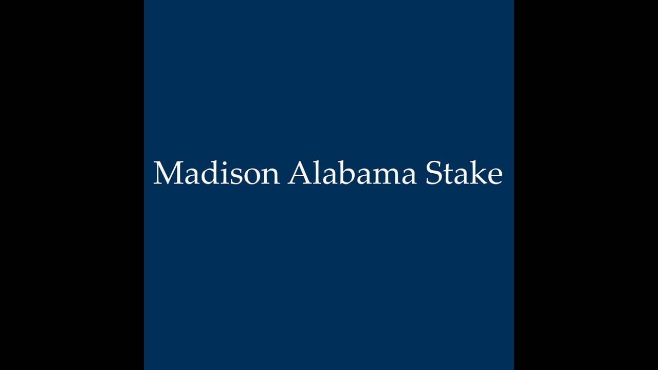 Madison Alabama Stake Live Stream - YouTube