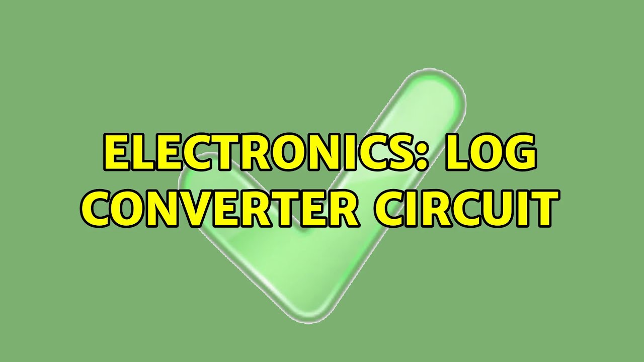 Electronics: Log converter circuit - YouTube