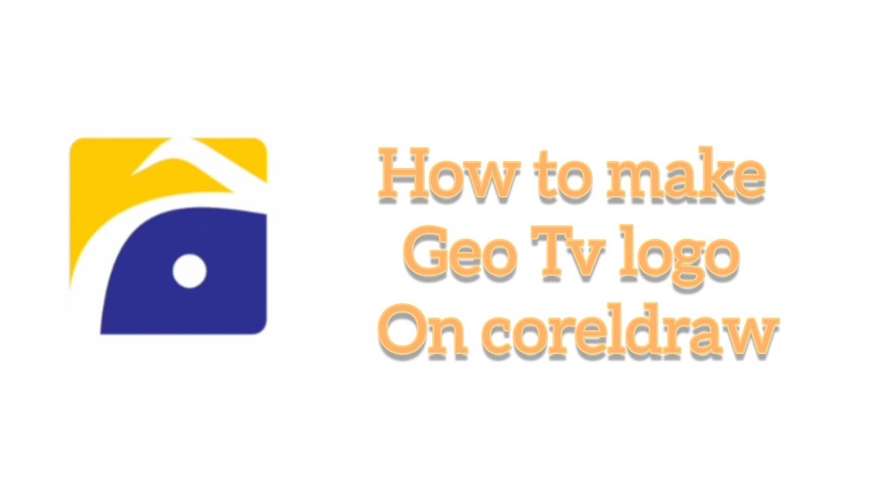 How to make geo tv logo in coreldraw | recreating Geo TV logo | remake ...