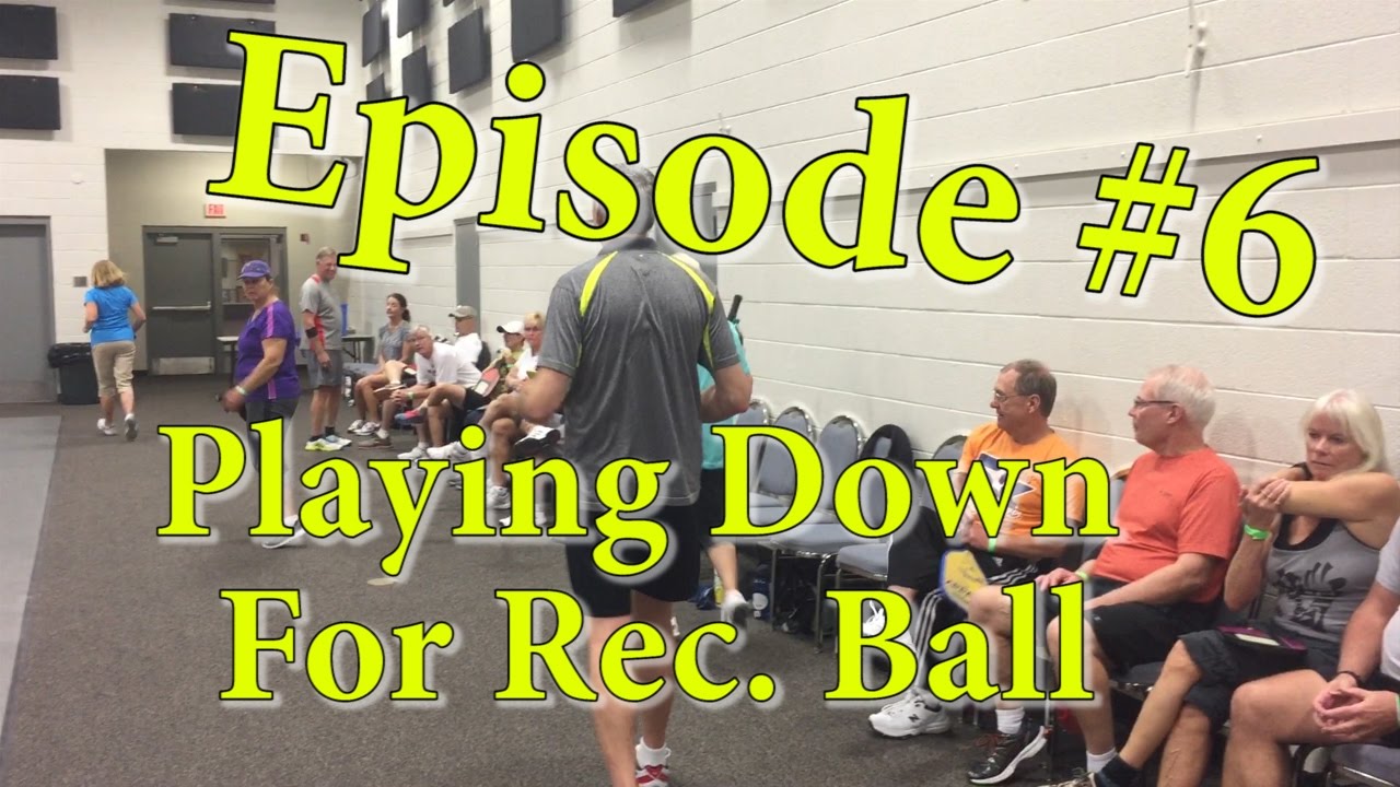 Playing Down for Rec Ball (I Play Lefty) - Plus Two Full Games and a ...