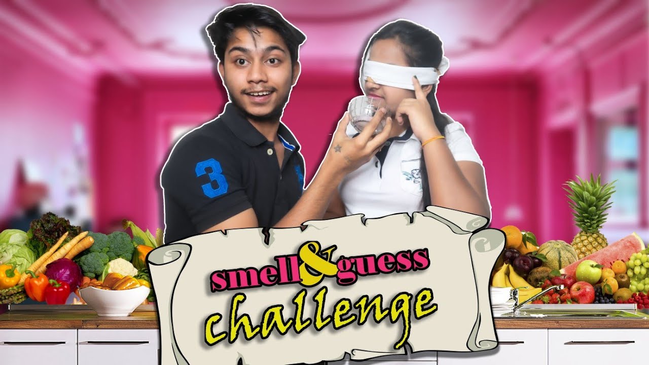 Smell and Guess challenge with sister || The Guessing game ||challenge ...