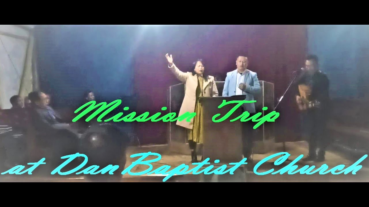 mission trip to Dan village its a boundary between india and burma ...