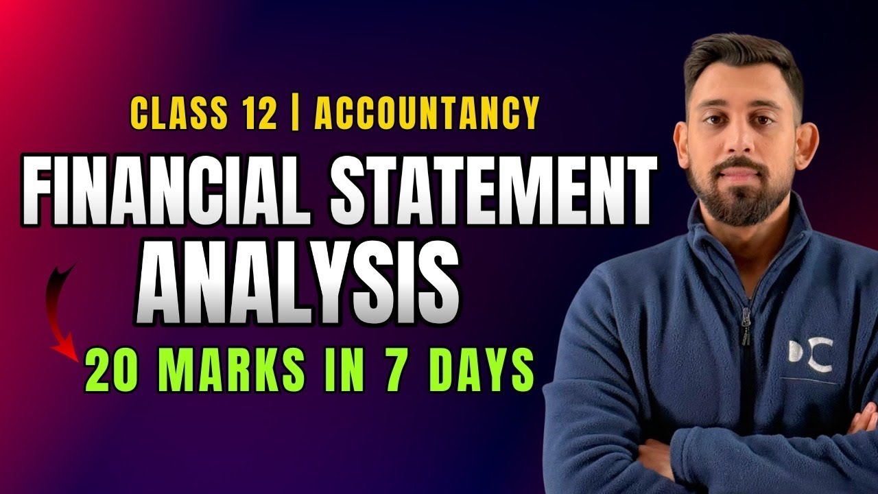 Financial Statements Analysis| 20 Marks in 7 days | Part b Accountancy ...