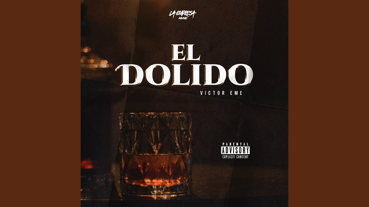 El Dolido - YouTube Music