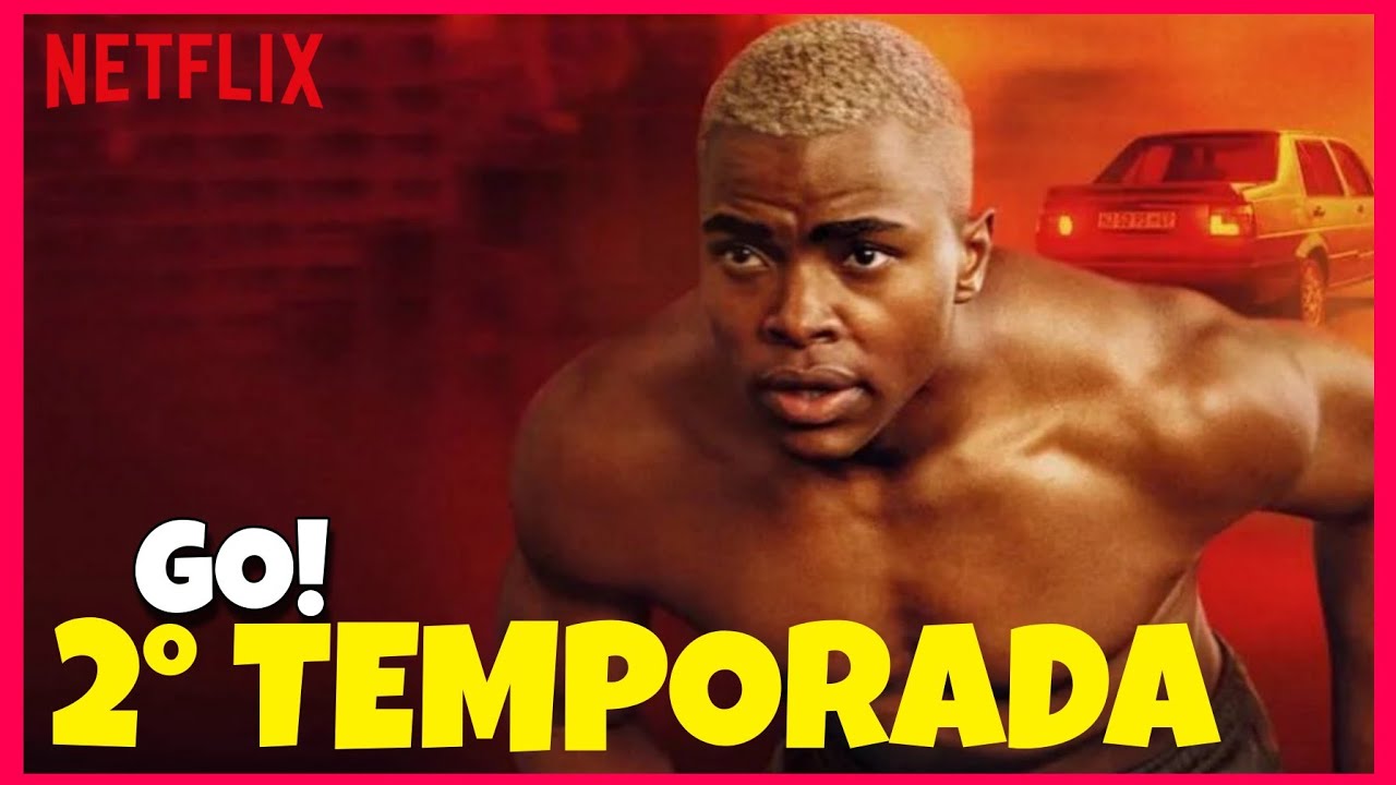 GO! 2 TEMPORADA | QUANDO CHEGA NA NETFLIX? - YouTube