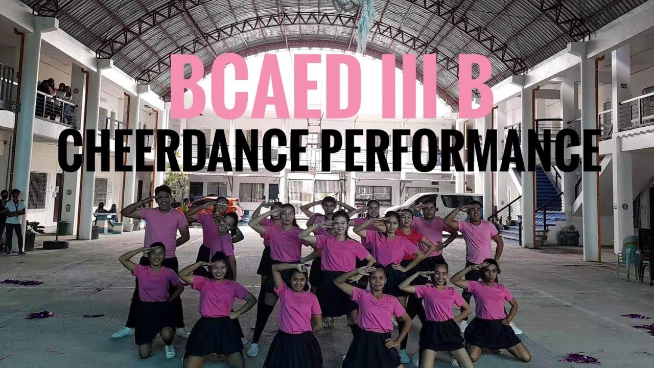 BCAED III CHEERDANCE PERFORMANCE - YouTube
